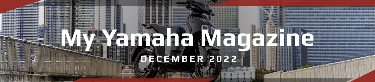 My Yamaha Magazine: December 2022 - Yamaha Motor